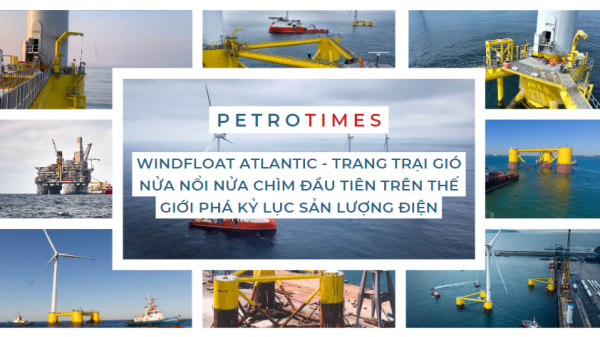[PetroTimesMedia] WindFloat Atlantic - Trang trại gió nửa nổi nửa chìm đầu tiên trên thế giới ...